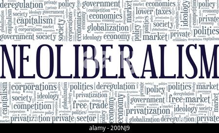 Neoliberalism word cloud conceptual design isolated on white background ...