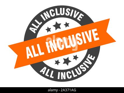 all inclusive ribbon. all inclusive round orange sign. all inclusive ...