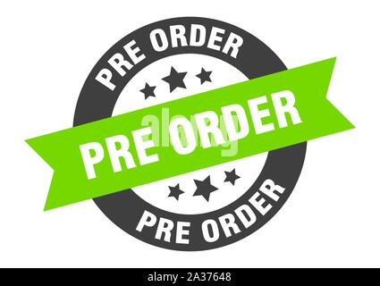 pre order ribbon. pre order round green sign. pre order Stock Vector ...