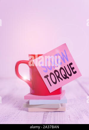Handwriting text Screw Torque. Conceptual photo measure of the twisting ...