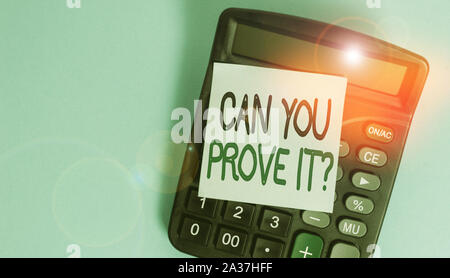 Text sign showing Can You Prove It. Business overview Asking Someone ...