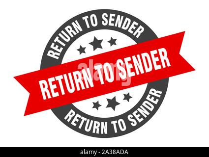 return to sender label. return to sender red band sign. return to ...
