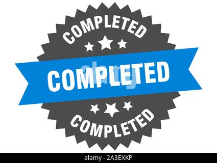 completed ribbon. completed round blue sign. completed Stock Vector ...