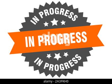 in progress label. in progress orange band sign. in progress Stock ...
