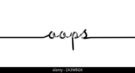 Oops word - continuous one line with word. Minimalistic drawing of ...
