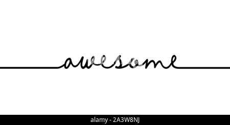Awesome word - continuous one line with word. Minimalistic drawing of ...