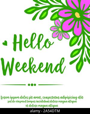 Poster hello weekend, with shape of pink flower frame elegant. Vector ...