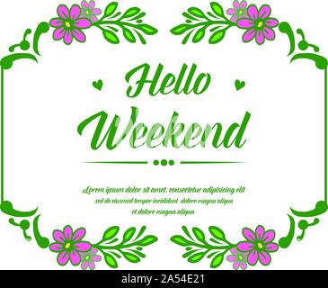 Card lettering of hello weekend, with beauty of pink flower frame ...
