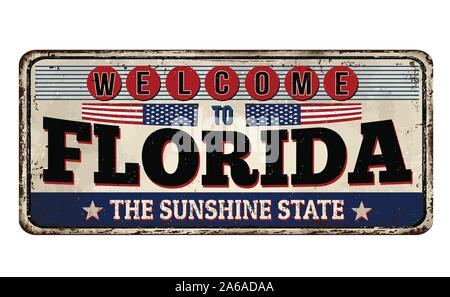 Welcome to Florida vintage rusty metal sign on a white background ...