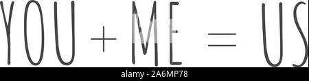 You plus Me equals Love, heart Math formula. Happy Valentine's Day Card ...