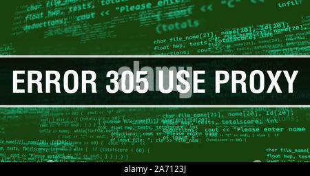 Error 305 Use Proxy text written on Programming code abstract ...