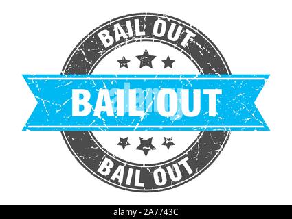 bail out ribbon. bail out round white sign. bail out Stock Vector Image ...
