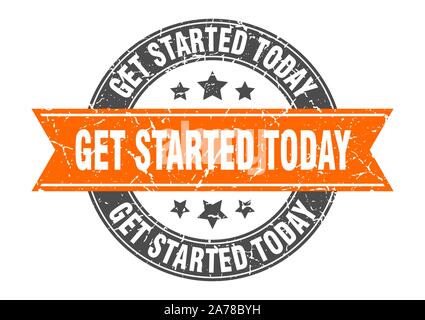 get started today sign. get started today orange-black round ribbon ...