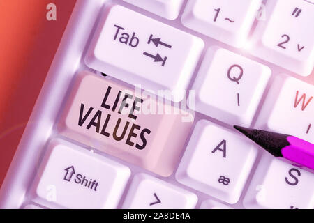 Word writing text Life Values. Business photo showcasing things that ...
