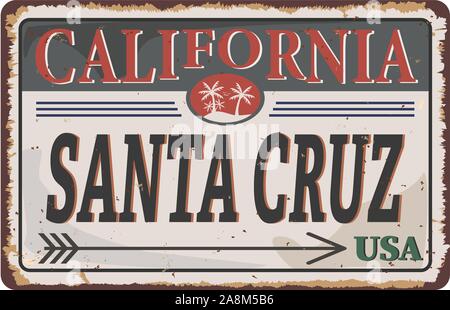 Welcome to Santa Cruz vintage rusty metal sign on a white background ...