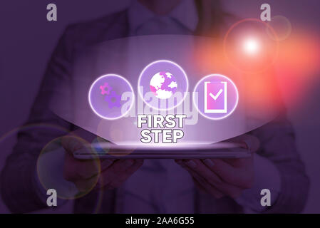 Text sign showing First Step. Business photo text The first of a series ...