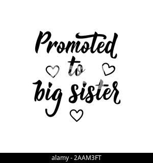 Big sister. Lettering. Ink illustration. Modern brush calligraphy ...