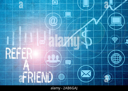Text sign showing Refer A Friend. Business photo text Recommendation ...
