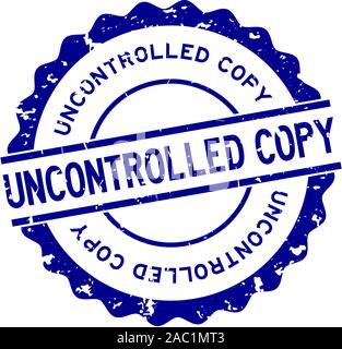Grunge uncontrolled copy word round rubber seal stamp on white ...