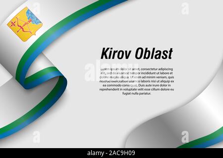 Waving ribbon or stripe with flag of Kirov Oblast is a region of Russia ...