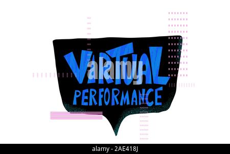 Virtual performance concept. Stylized hand drawn text. Phrase on speech ...