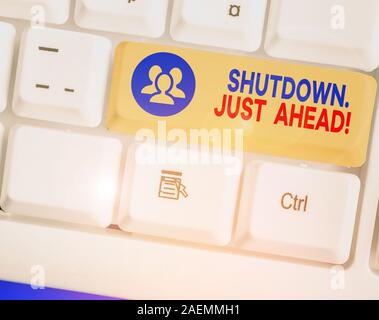 Text sign showing Shutdown Just Ahead. Business photo text closing ...