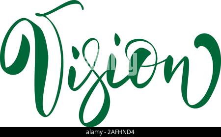Vision vector calligraphic hand drawn text. Business concept logo label ...