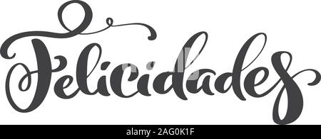 Handwritten lettering in Spanish: Felicidades - Congratulations ...