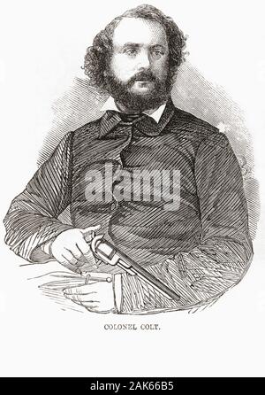 SAMUEL COLT (1814-1862) American inventor of the first mass production ...
