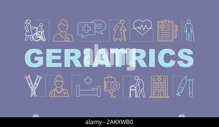 Geriatrics word concepts banner. Senior care. Assisted living. Nursing ...