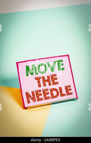 Word writing text Move The Needle. Business concept for Make a ...