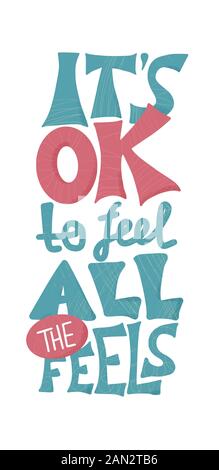 Its ok to feel all the feels quote. Poster template with handwritten ...