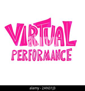 Virtual performance quote. Stylized hand drawn text. Vector ...