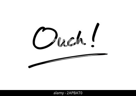 Close-up of the word Ouch!! handwritten on a white background Stock ...