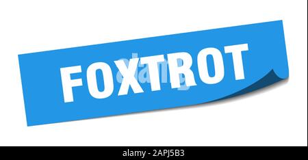 foxtrot sticker. foxtrot square sign. foxtrot. peeler Stock Vector ...
