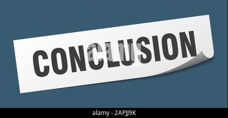 conclusion sticker. conclusion square sign. conclusion. peeler Stock ...