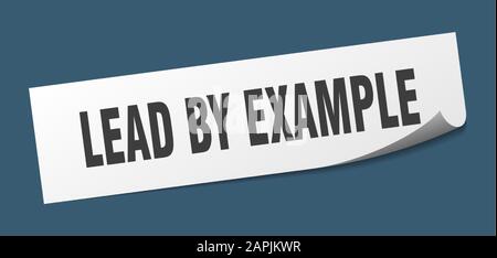 lead by example sticker. lead by example square sign. lead by example ...