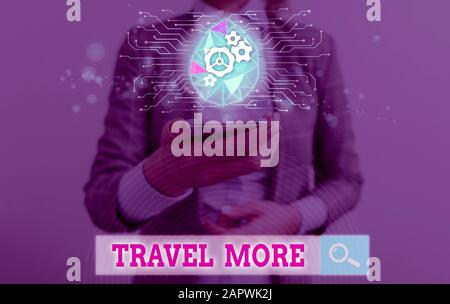 Text sign showing Travel More. Business showcase To make a journey ...