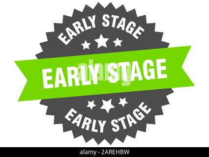 early stage sign. early stage circular band label. round early stage ...