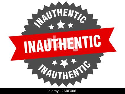 inauthentic sign. inauthentic circular band label. round inauthentic ...
