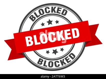 blocked label. blockedround band sign. blocked stamp Stock Vector Image ...