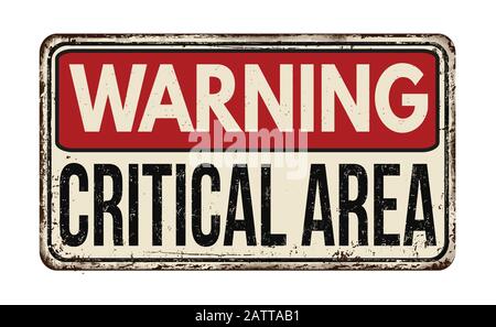 hazardous area rusted warning sign. Vector illustration Stock Vector ...