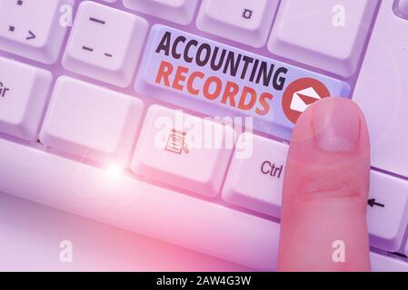 Writing note showing Accounting Records. Business concept for Manual or ...