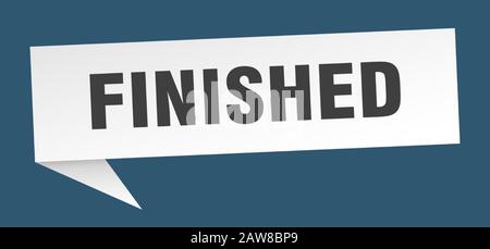 finished speech bubble. finished ribbon sign. finished banner Stock ...