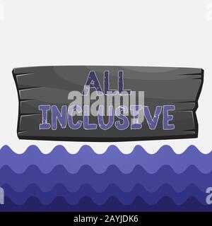 Conceptual hand writing showing All Inclusive. Concept meaning ...