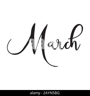 March Calligraphy Lettering Day Month Vector Brush Illustration Stock ...