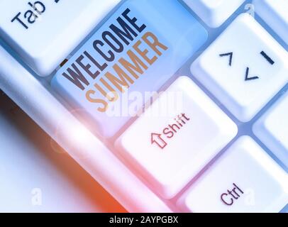 Writing note showing Welcome Summer. Business concept for start of the ...