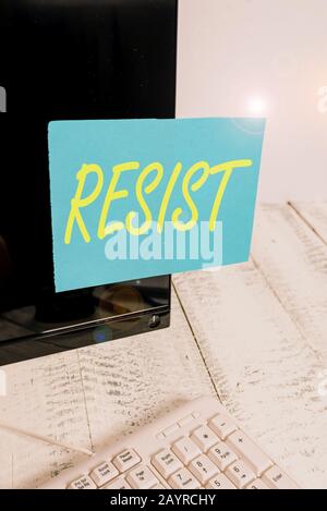 Handwriting text writing Resist. Conceptual photo To fight against ...