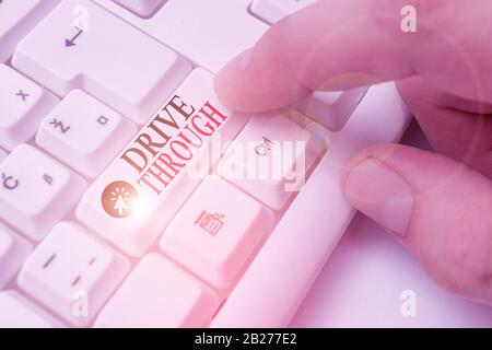 Text sign showing Drive Thru. Internet Concept place where you can get ...