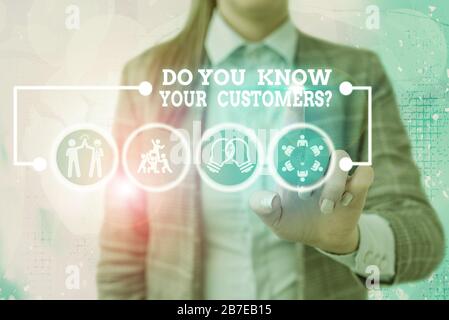 Writing note showing Do You Know Your Customers question. Business ...